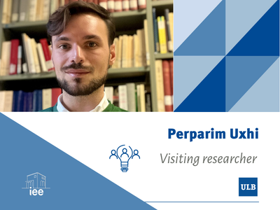 Visiting researcher: Perparim Uxhi - Institut d'Études européennes